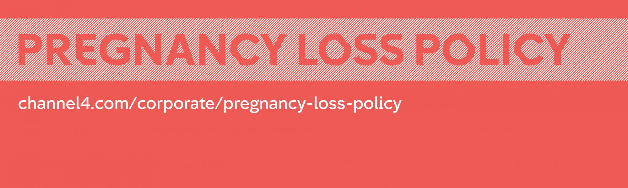 Channel 4 launches dedicated Pregnancy Loss Policy | Channel 4